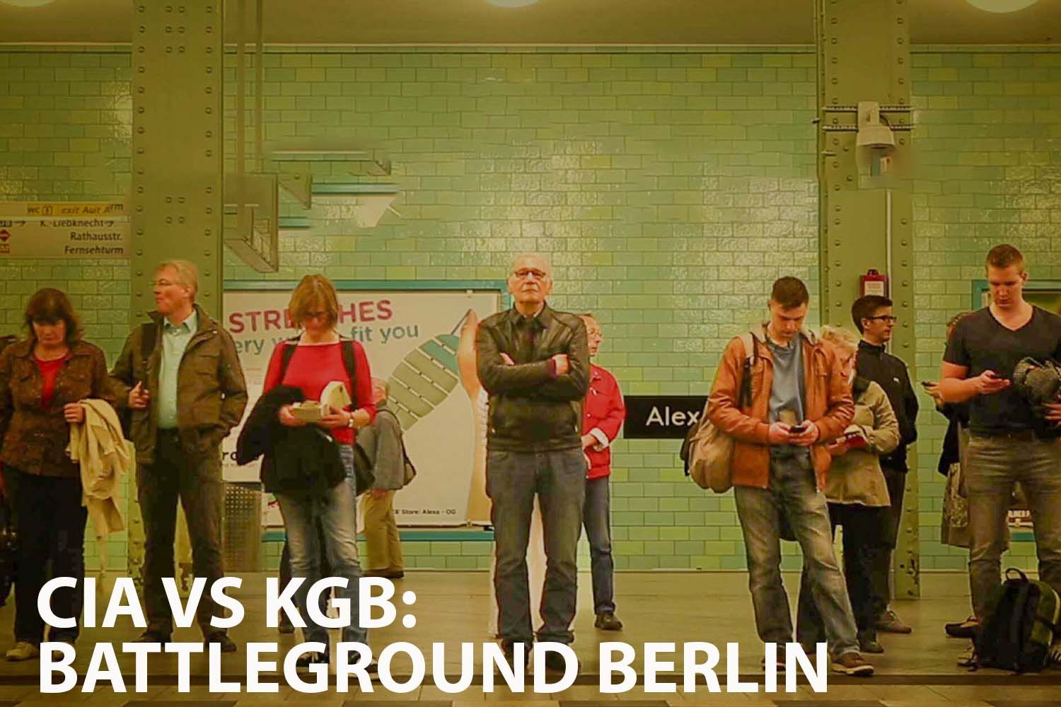 "CIA vs KGB: Battleground Berlin" documentary