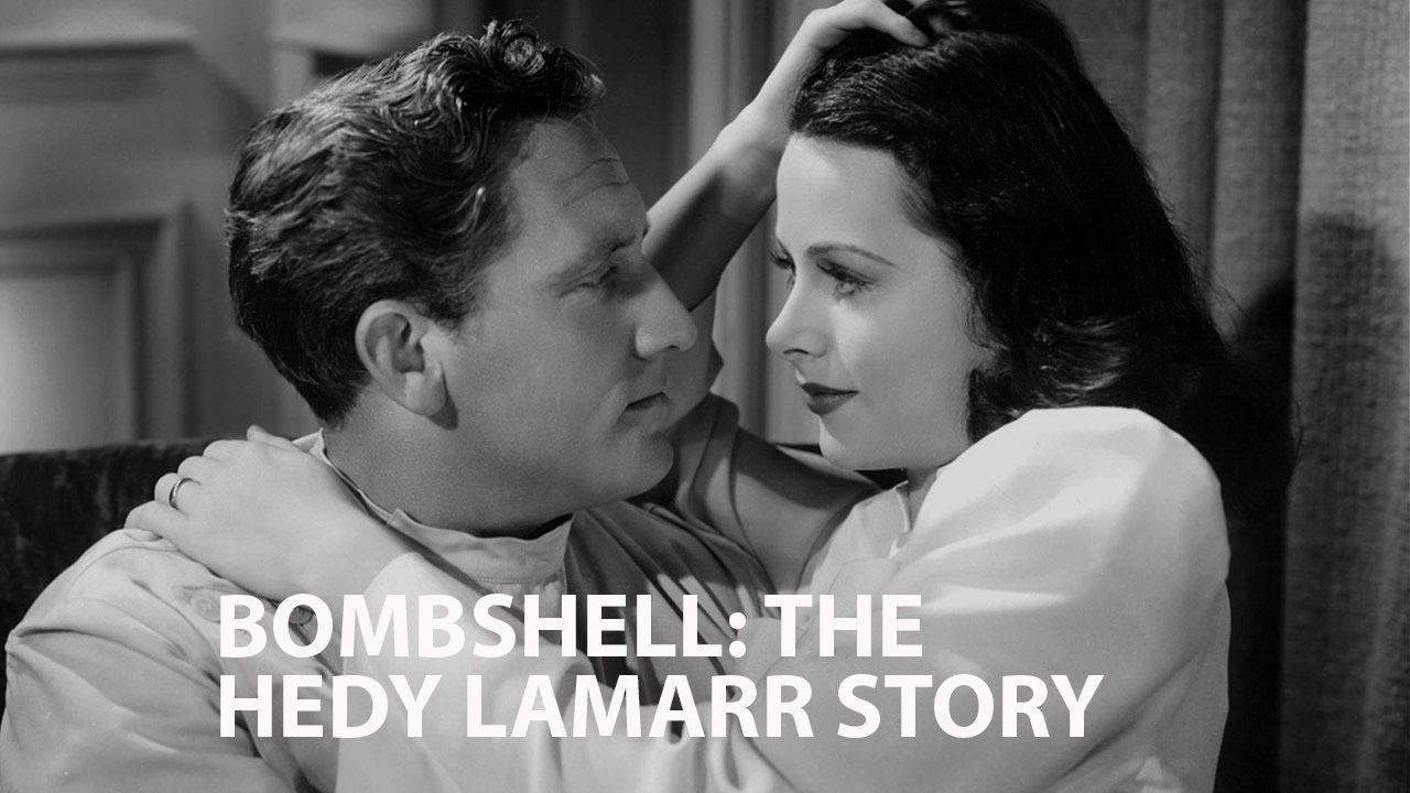 Bombshell: The Hedy Lamarr Story - Beauty Meets Brains