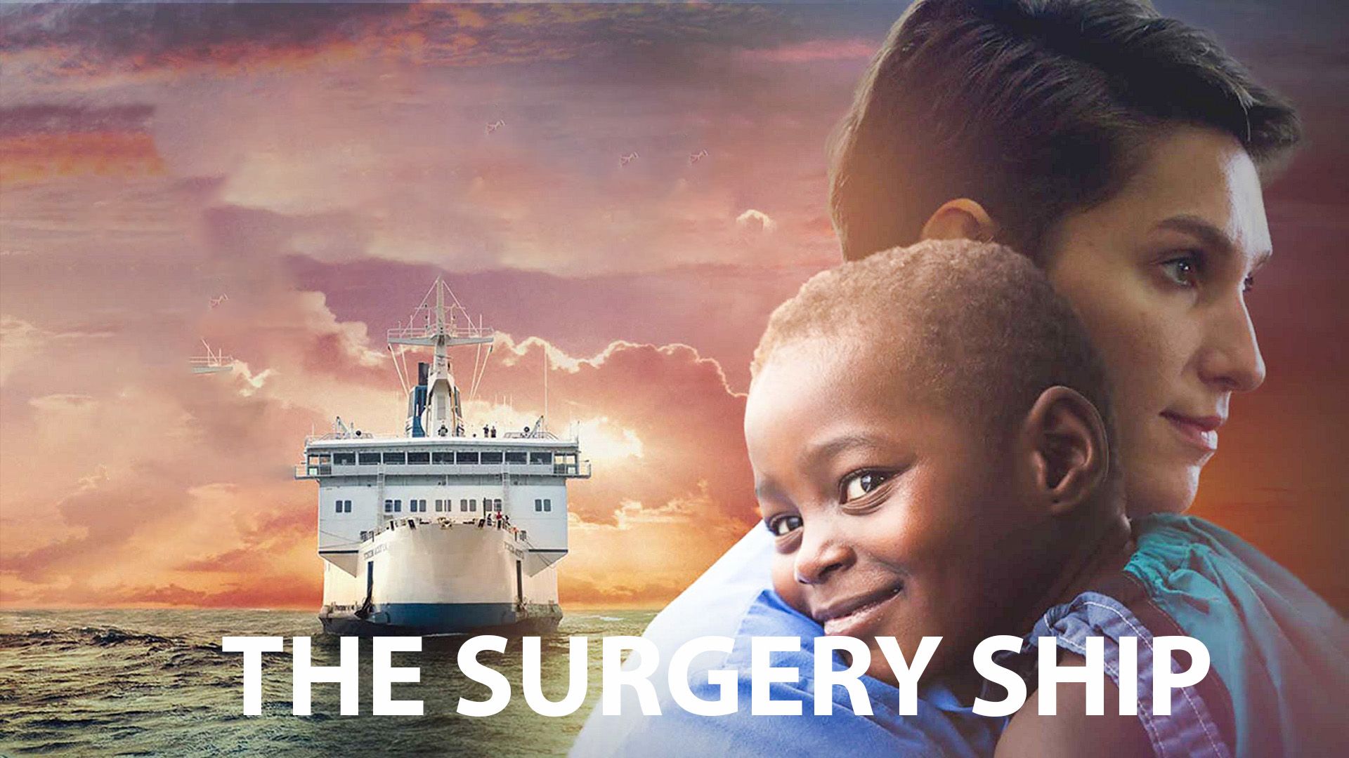 The Surgery Ship: A Voyage of Hope and Healing