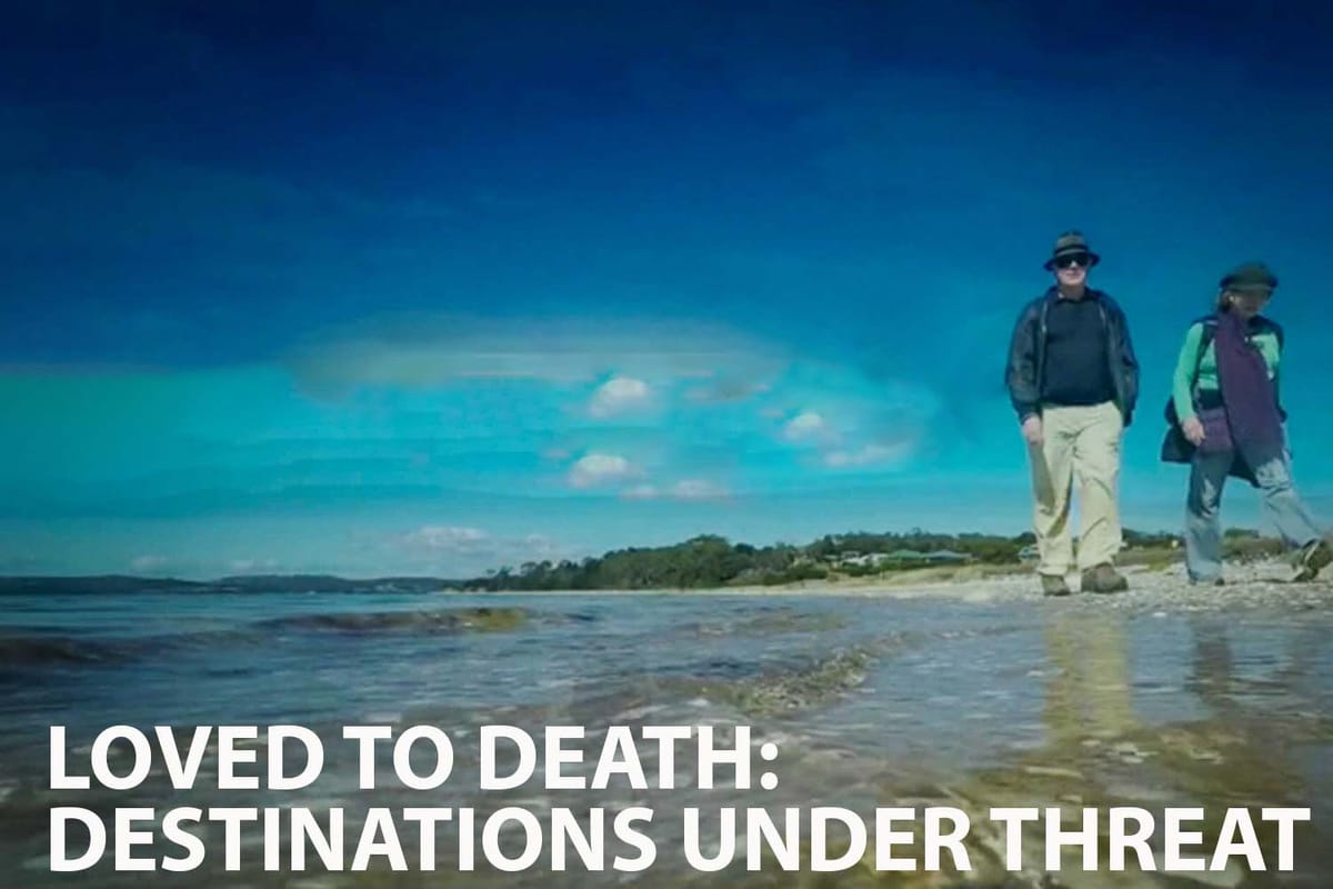 Loved to Death: Destinations under Threat"